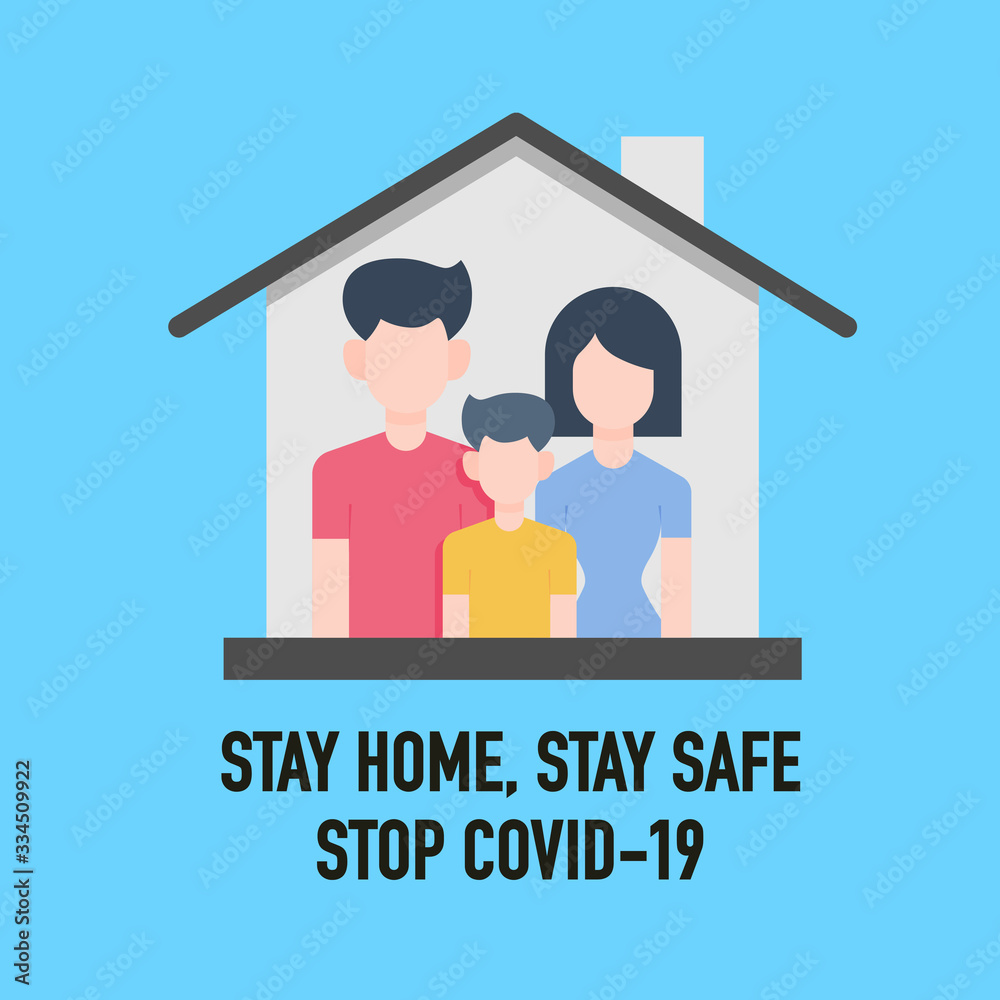 Stay home, Stay safe, Save lives signage vector design concept. Stop ...