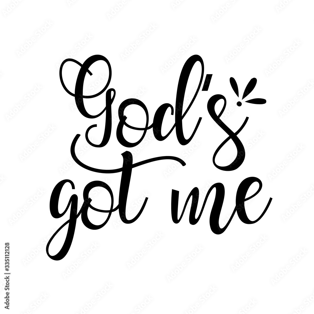 Gods Got me. SVG Bible verse. Stock Vector | Adobe Stock