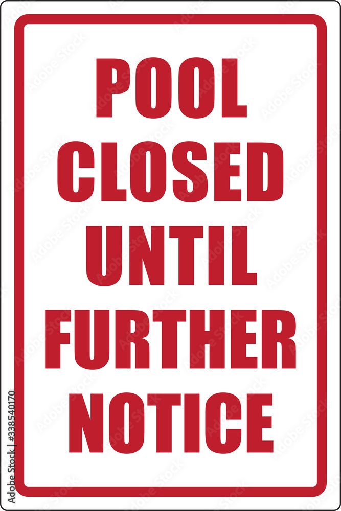 Pool Closed Until Further Notice Sign | HOA Community Signage | No ...