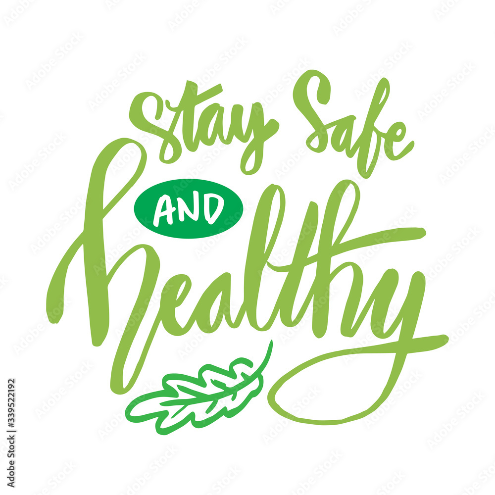 Stay safe and healthy. Slogan concept. Stock Vector | Adobe Stock