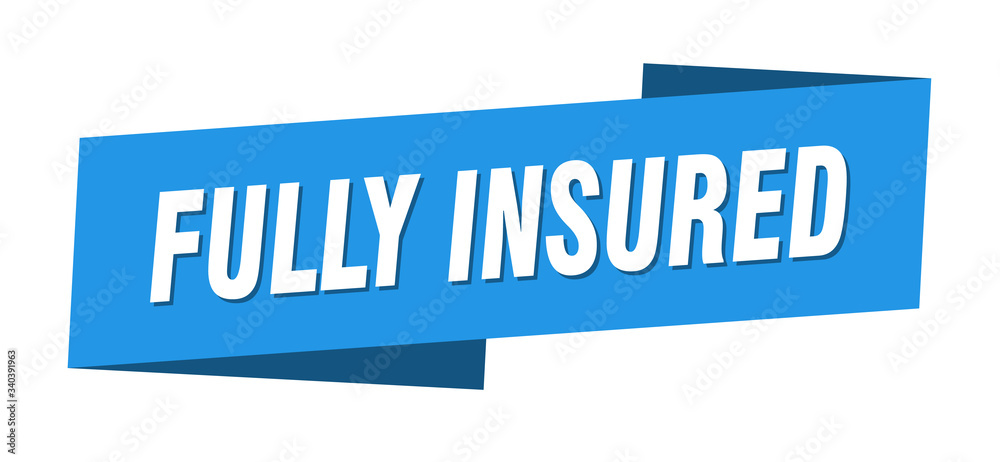 fully insured banner template. fully insured ribbon label sign Stock ...