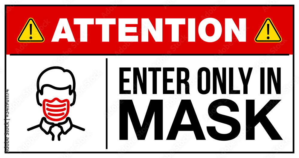 please enter only in mask warning and attention icon sticker. man face ...