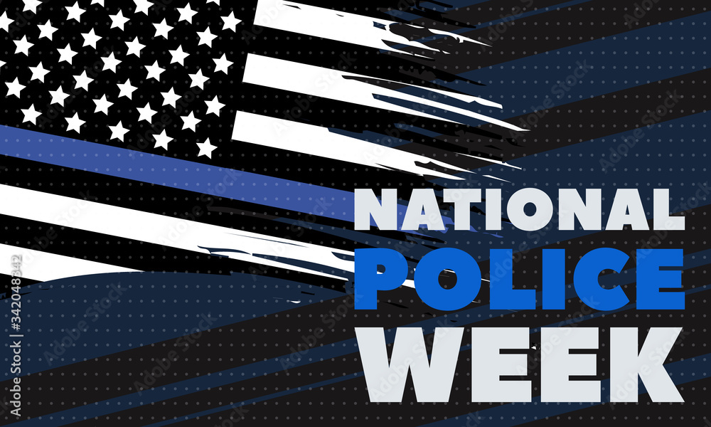National Police Week. Celebrated in the United States in May. Police ...