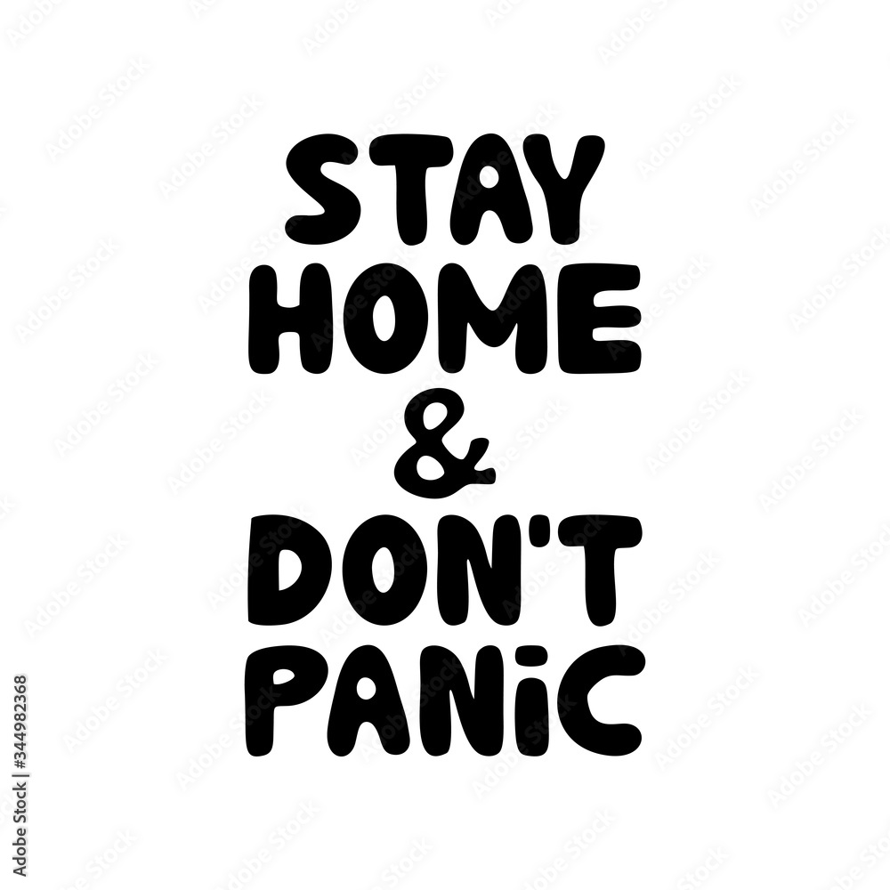 Stay home and don't panic. Cute hand drawn doodle bubble lettering ...
