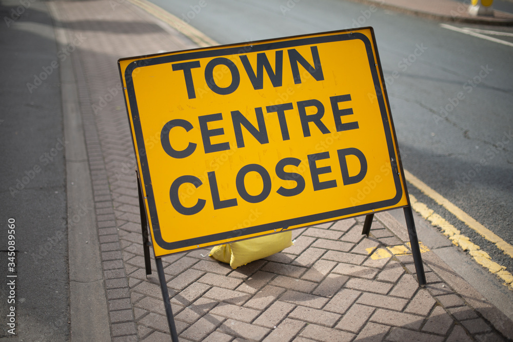 town centre closed sign during covid-19 coronavirus outbreak lockdown ...