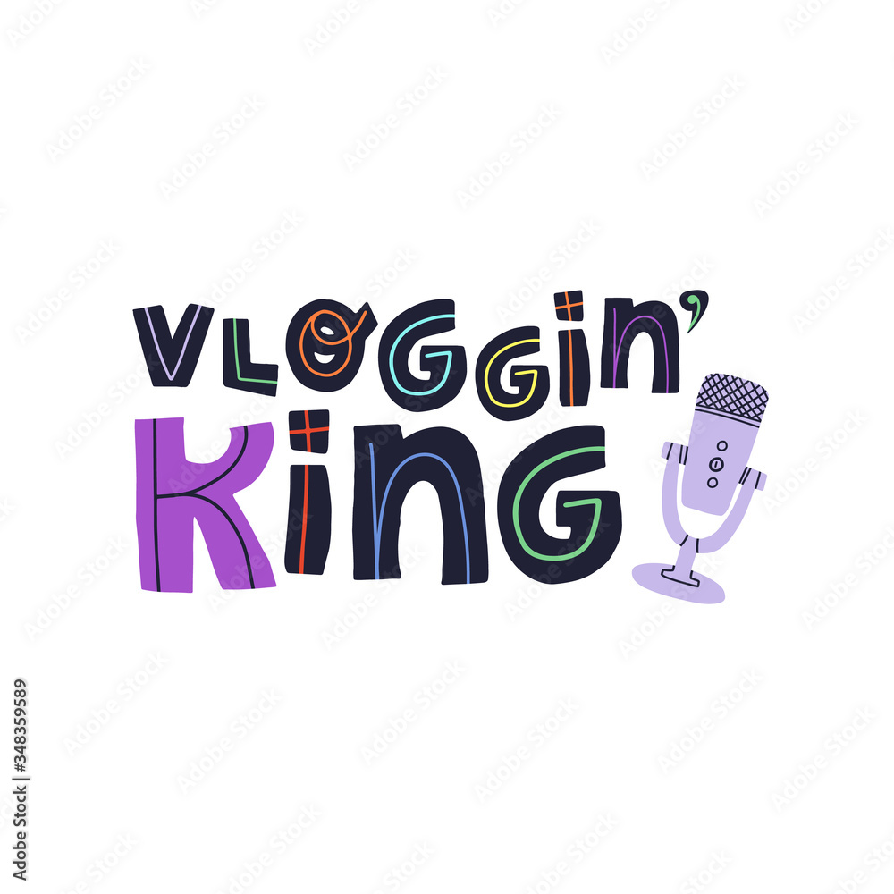Vlogging king fun hand drawn lettering text and professional microphone ...