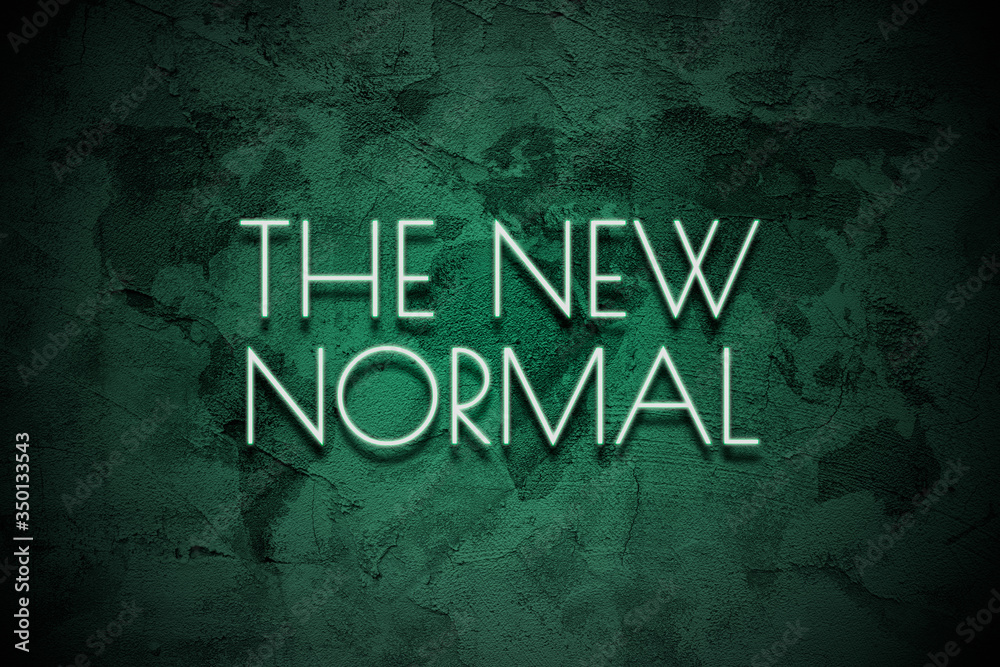 The New Normal. Neon light lettering on grunge wall background with ...