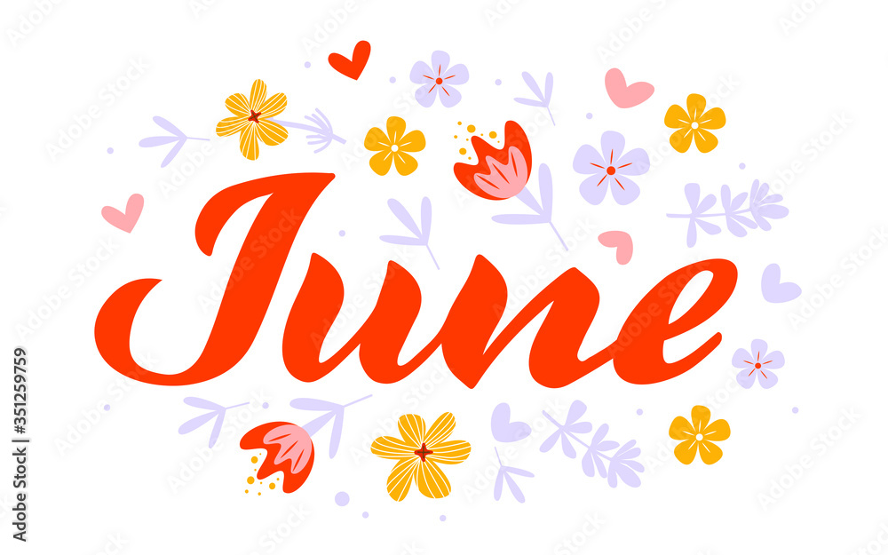 June month name. Handwritten lettering with flat flowers isolated on ...