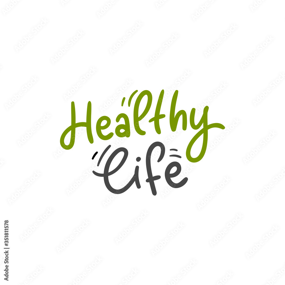 Healthy life hand drawn lettering slogan for print, card, sticker ...