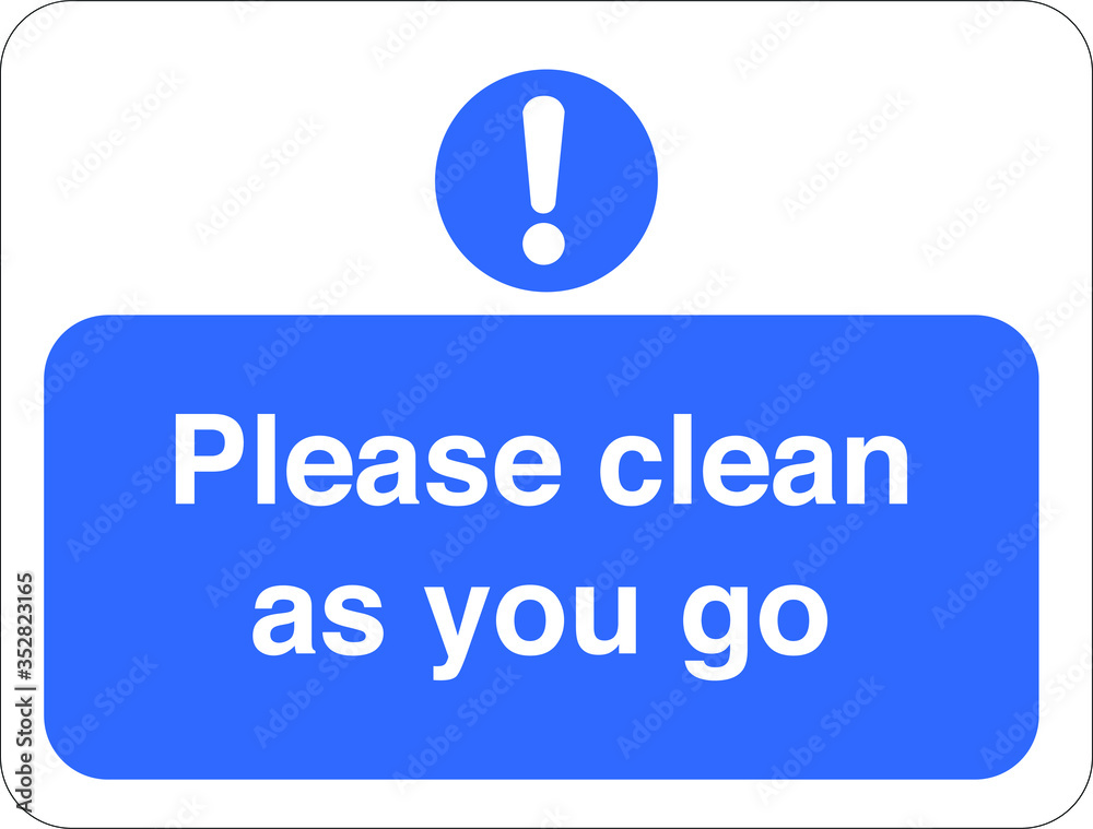 Please Clean as you go sign Stock Vector | Adobe Stock