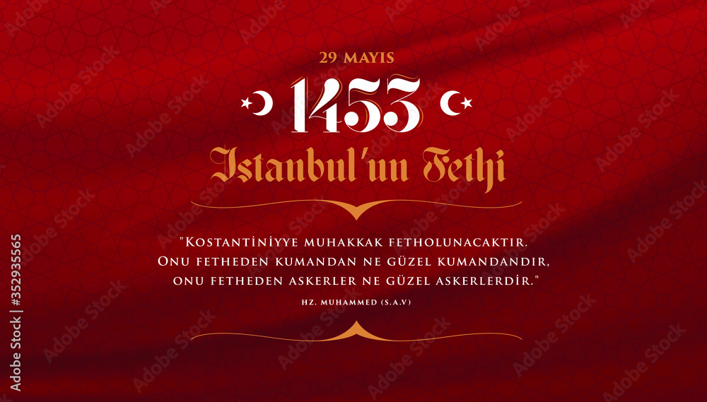 29 Mayıs 1453 istanbul'un Fethi Kutlu Olsun, Translation: 29 may Day is ...