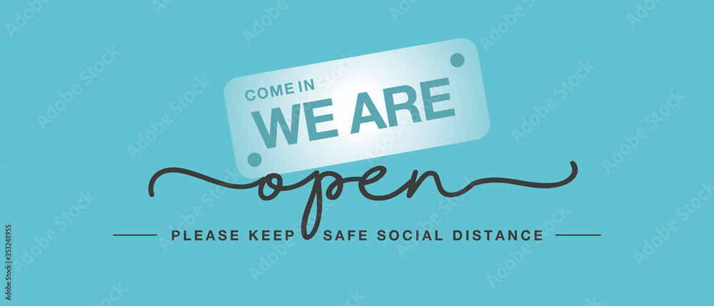 We are Open handwritten and display tipography lettering keep safe ...