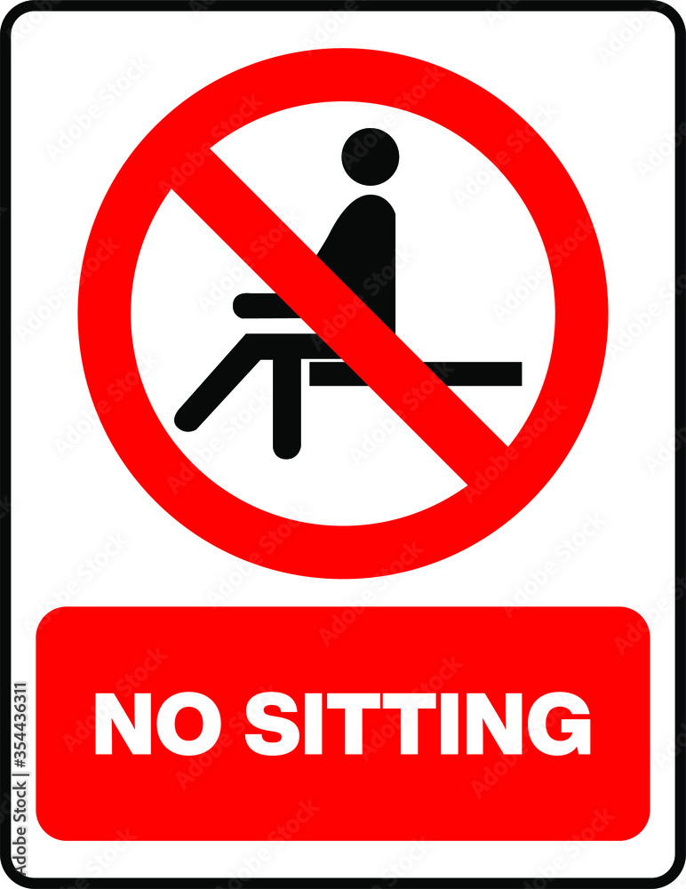 Do not sit here warning no sitting caution notice sign vector ...