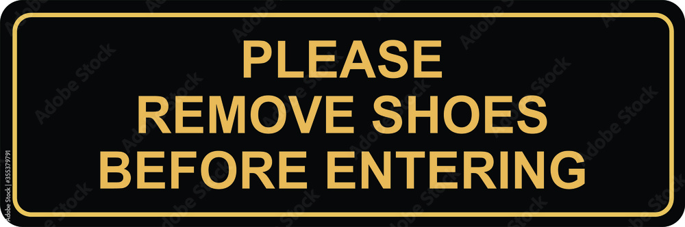 No shoes please remove shoes door sign office notice before enter Stock ...