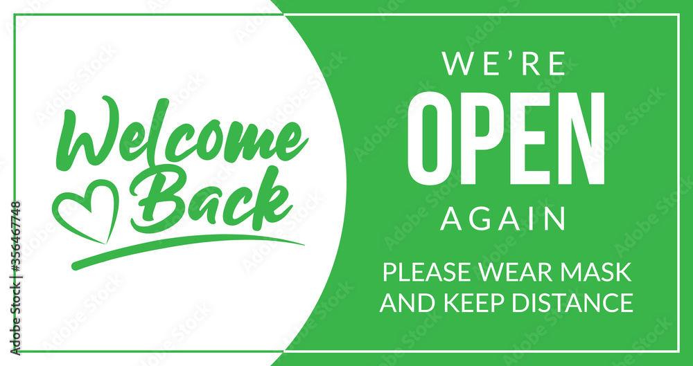 Welcome back! We are open again. Keep social distance and use a face ...