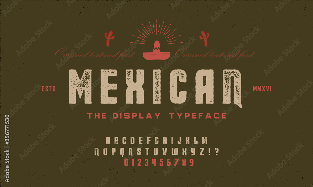 Vintage Textured Typeface with Mexican Flavor. Font with grunge effect ...