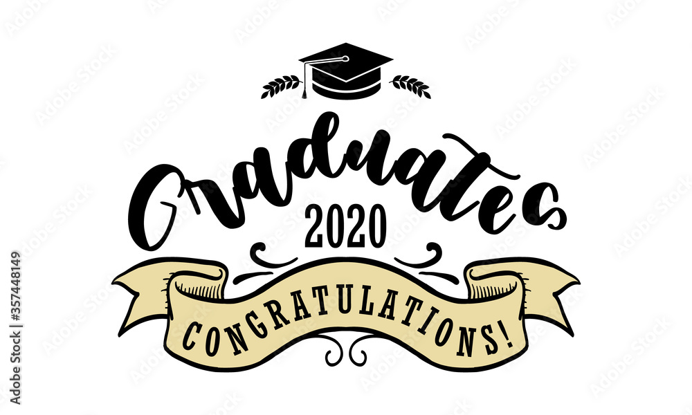 Congratulations Graduates 2020. Celebration text poster. Graduates ...