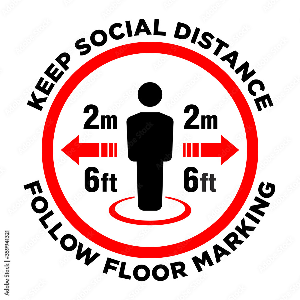 Keep Safe social distancing. Door sign with description. You have to ...
