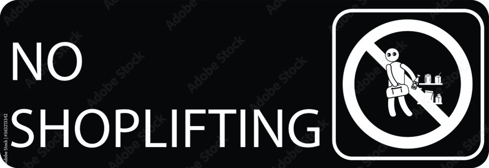 Stock-Vektorgrafik „NO SHOPLIFTING ALLOWED DO NOT STEAL BANNED ...