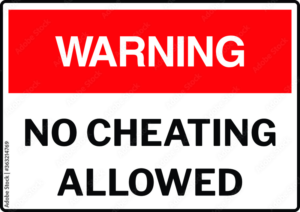 NO CHEATING ZONE DO NOT CHEAT IN THE EXAM HALL DEGREE AT RISK ALLOWED ...