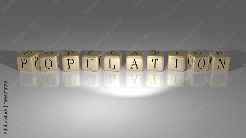 3D illustration of POPULATION graphics and text made by metallic dice ...