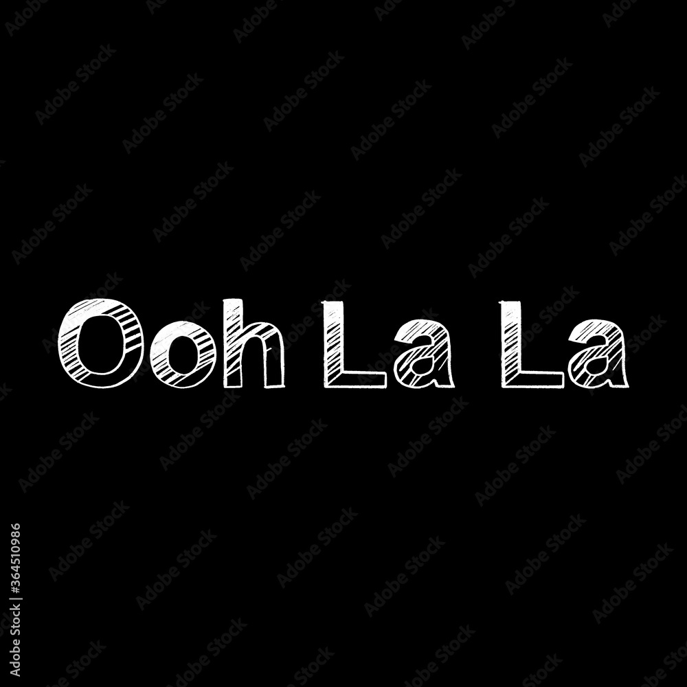Ooh LaLa brush hand drawn paint on black background. Design lettering ...