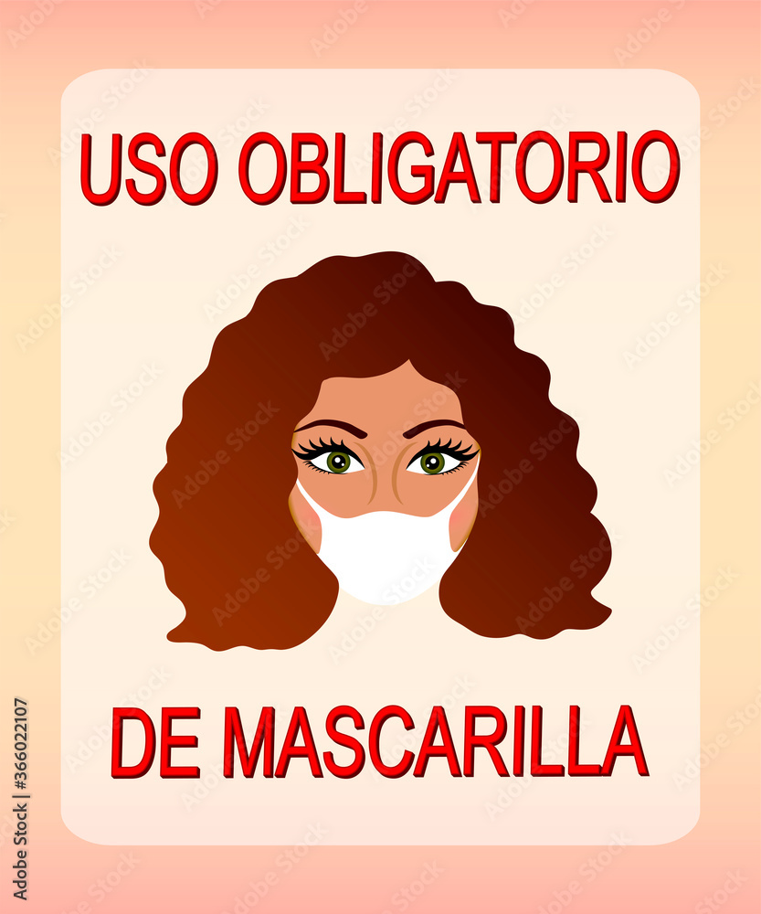 Spanish text: "Uso obligatorio de mascarilla". Translation: Wearing ...