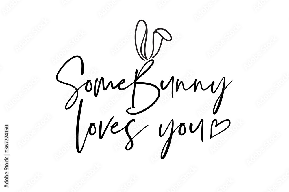 Some bunny loves you text. Happy easter quote in abstract style. Spring ...