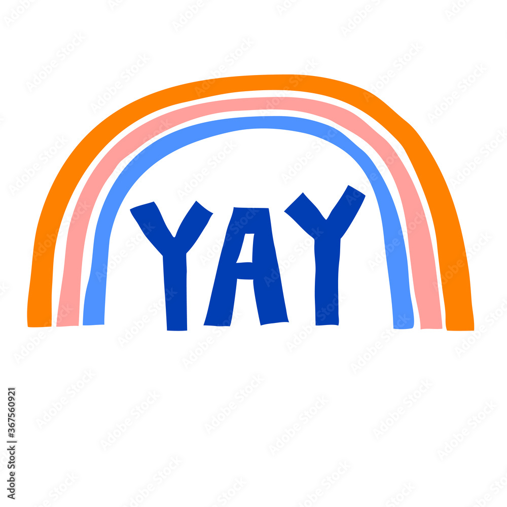 "Yay" exclamation word and a rainbow isolated on white background ...