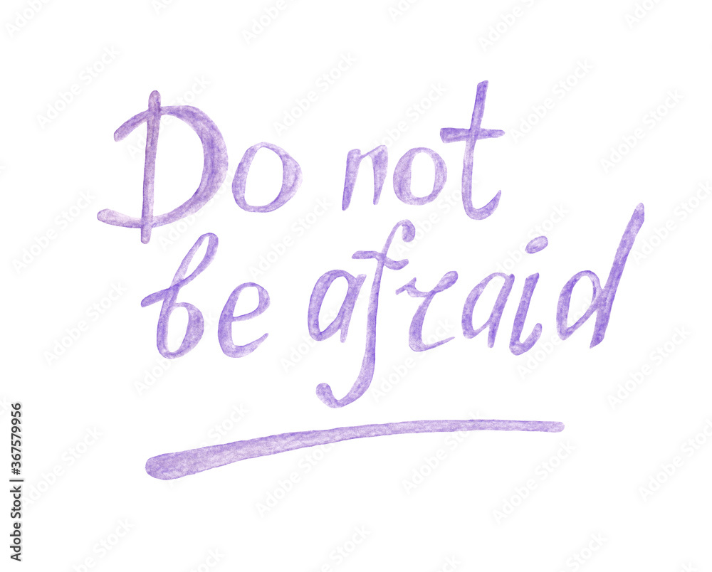 Do not be afraid - violet watercolor motivation calligraphy lettering ...