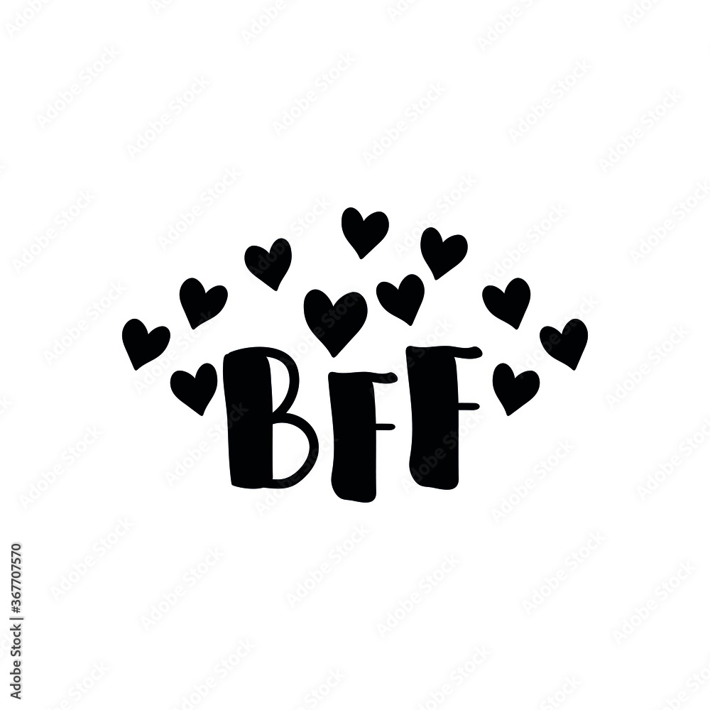 BFF. Best friends forever. Vector illustration. Lettering. Ink ...