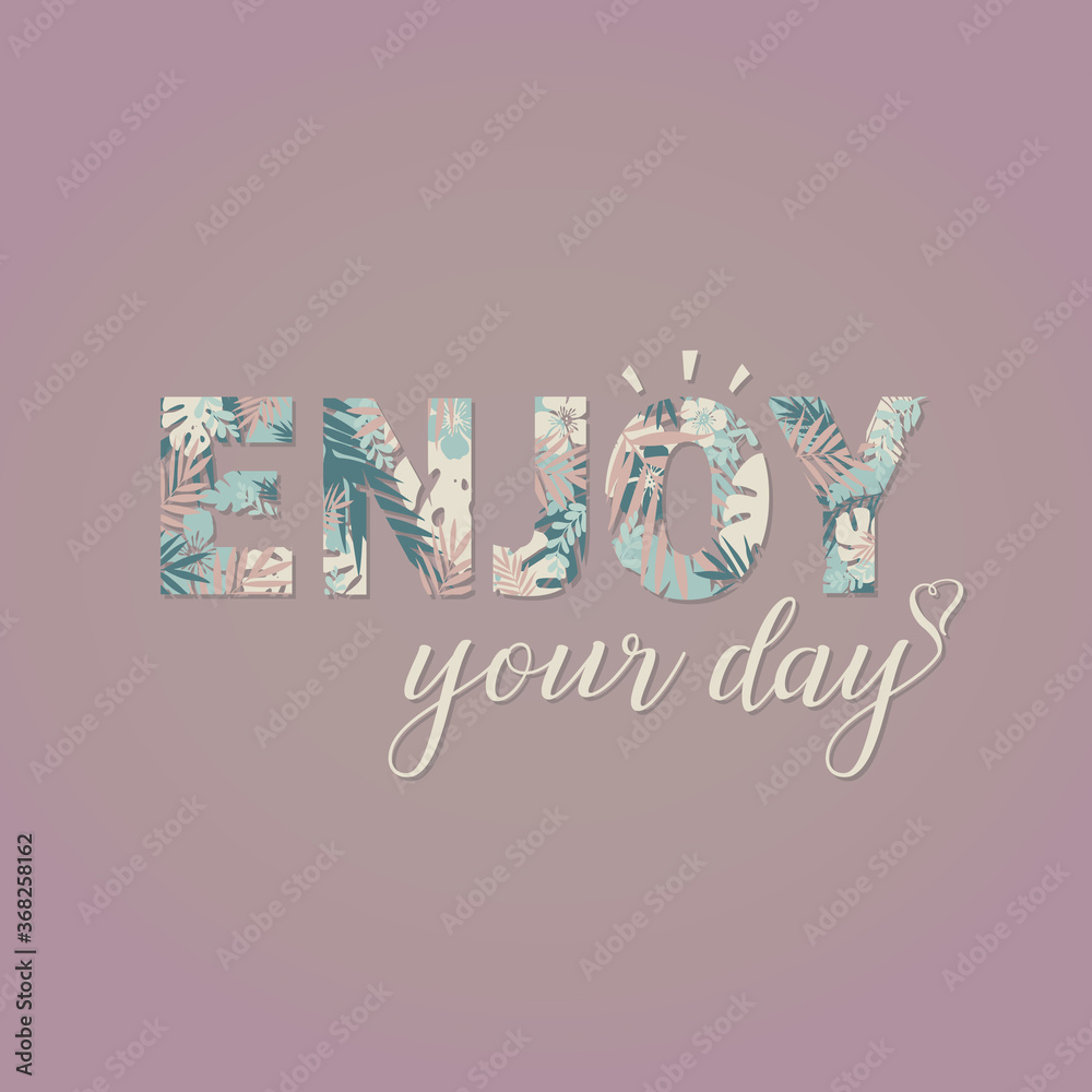 Enjoy your day logo sign, colorful motivational quote vector ...