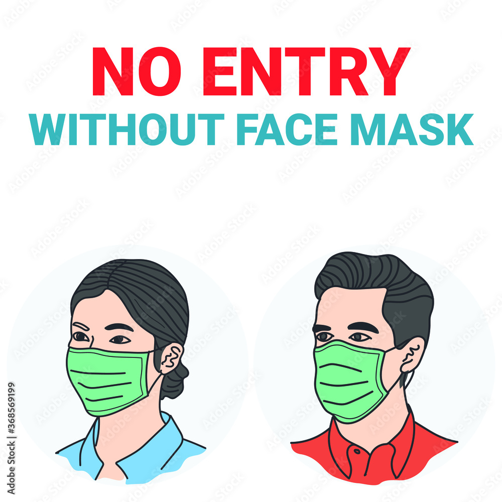 Vector illustrated warning sign for no entry without wear face mask. No ...
