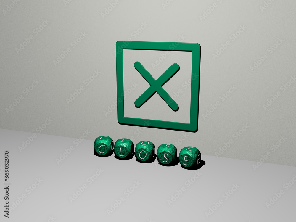 3D illustration of CLOSE graphics and text made by metallic dice ...