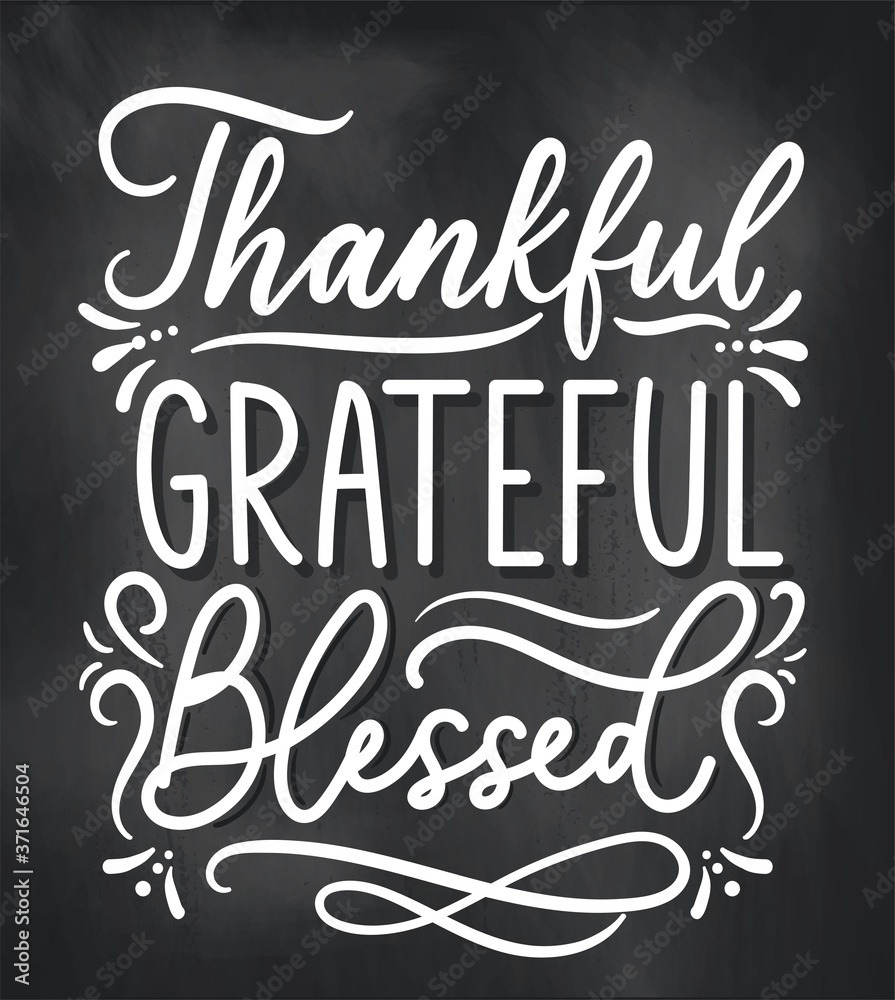 Thankful grateful blessed inspirational design with flourishes and ...