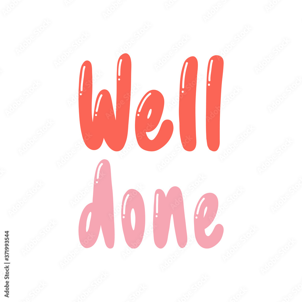 Well Done. Placard template with calligraphic design flat design ...