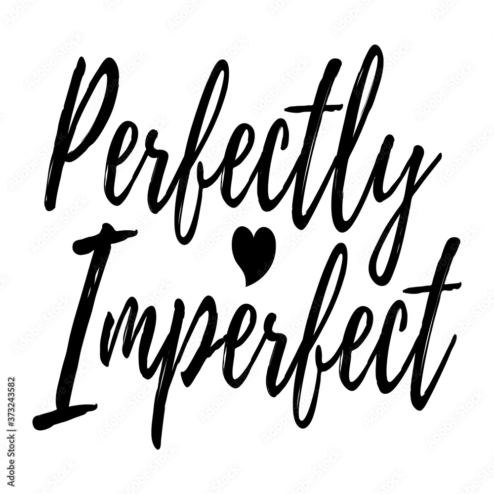 Perfectly Imperfect Christian Sayings and Christian Quotes black.100% ...