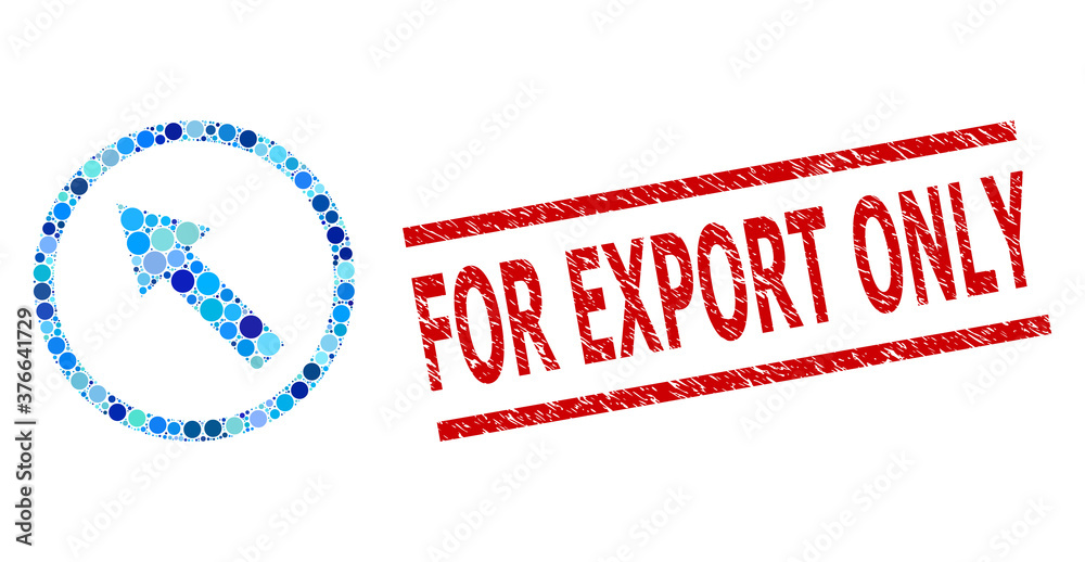 Round dot collage up-left rounded arrow and FOR EXPORT ONLY corroded ...