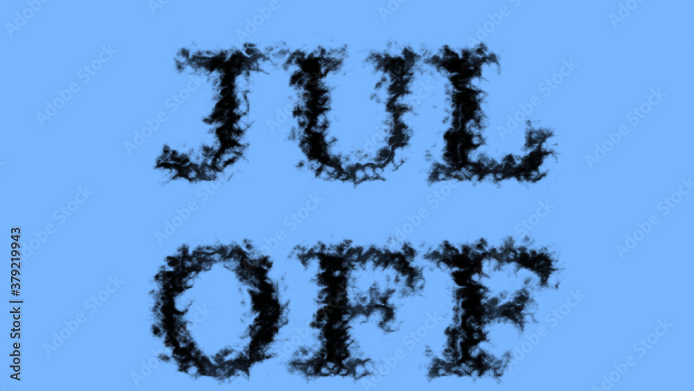 Jul Off smoke text effect sky isolated background. animated text effect ...