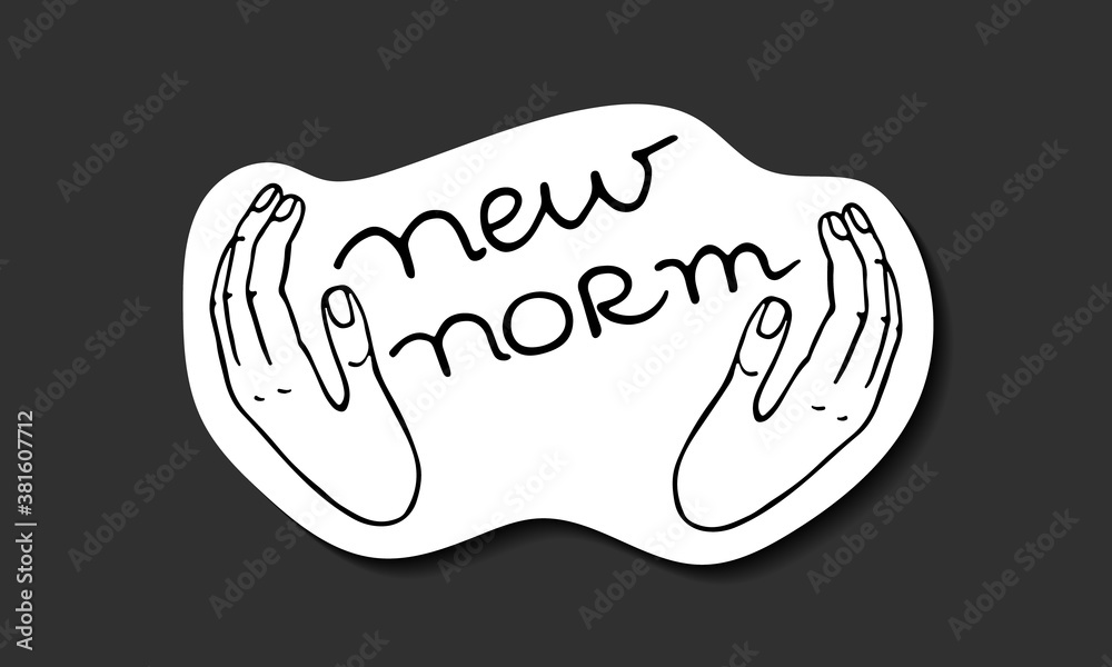 New norm sticker ready for print. Hand drawn black lettering. Second ...