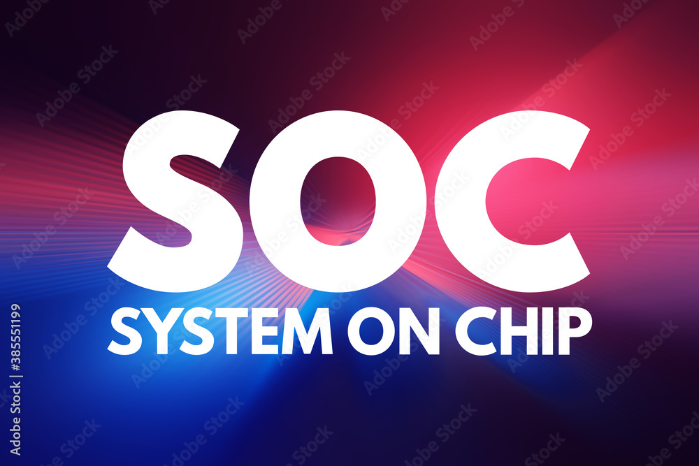 SOC - System On Chip acronym, technology concept background Stock ...