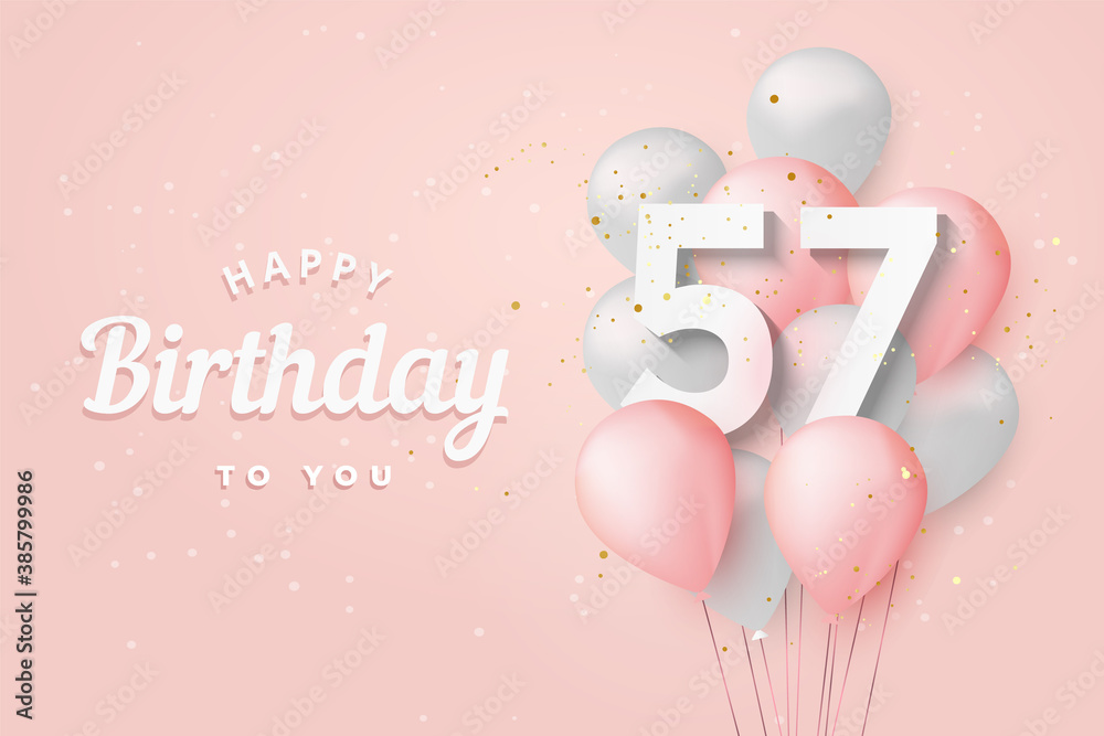 Happy 57th birthday balloons greeting card background. 57 years ...