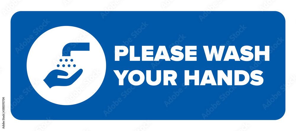 Wash Hands Sign with Hand Washing Icon. Please Wash Your Hands Covid-19 ...