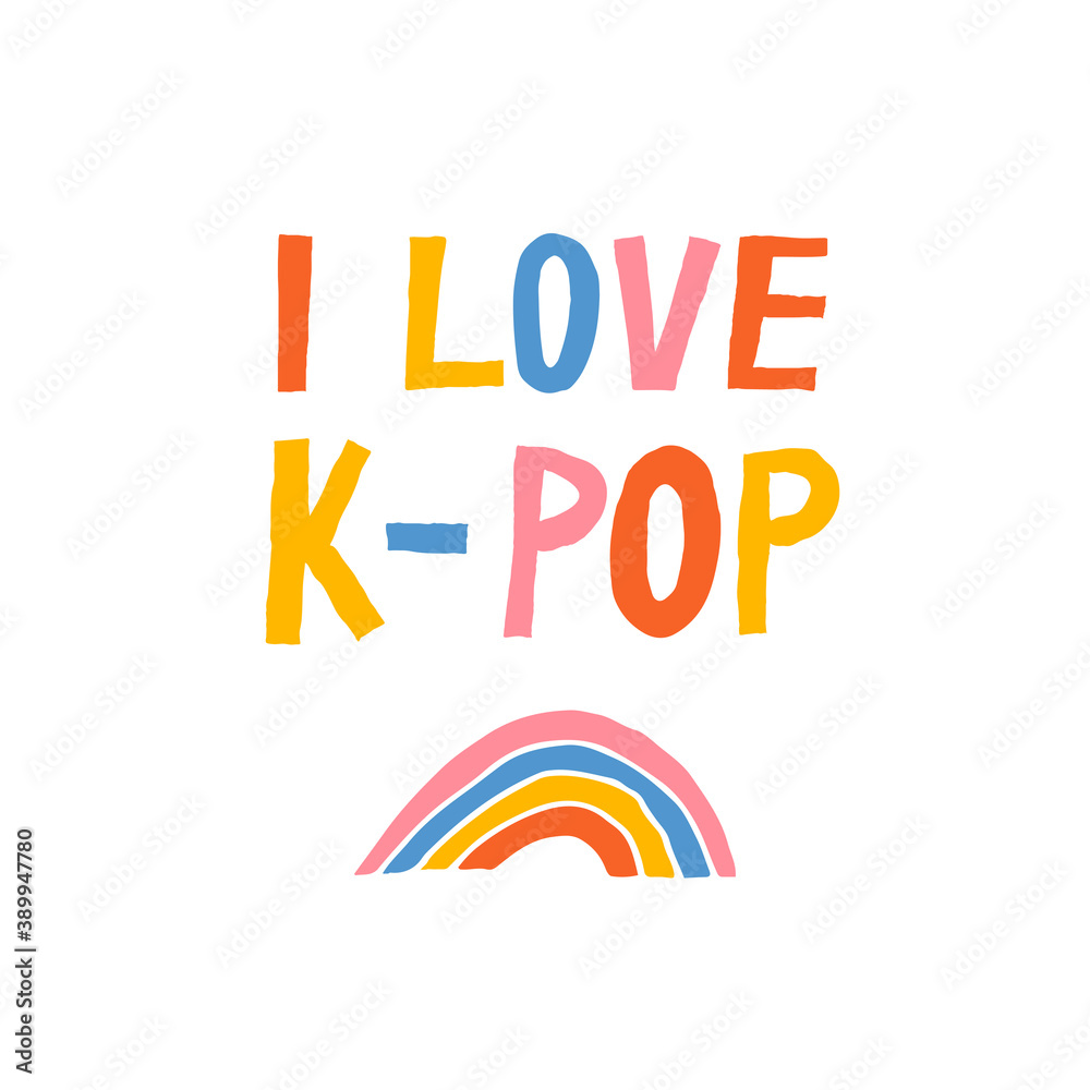 I love k pop lettering sign and trendy rainbow. Korean popular music ...