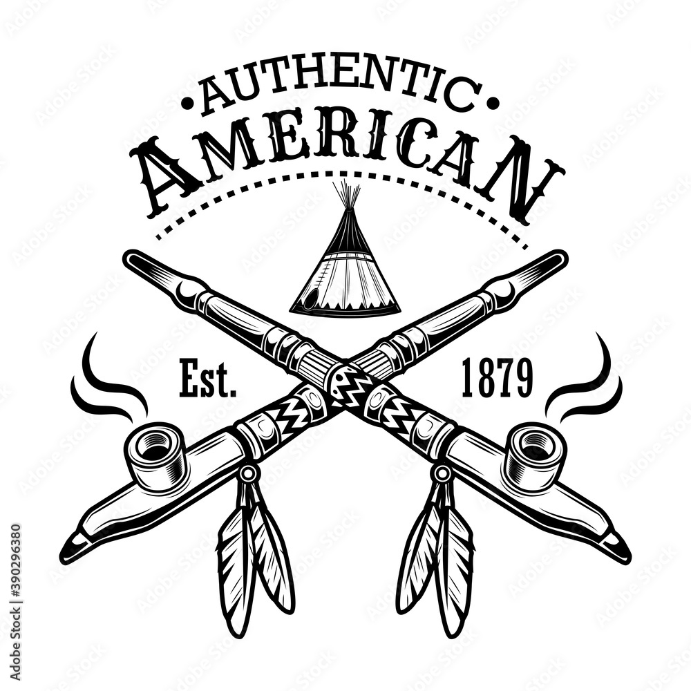 Authentic Americans symbol vector illustration. Wigwam, crossed pipes ...