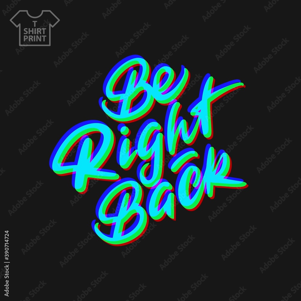 Handwritten lettering Be right Back. Vector illustration Stock Vector ...