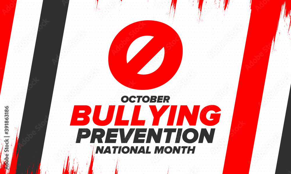 National Bullying Prevention Month in October. Stop bullying. Annual ...
