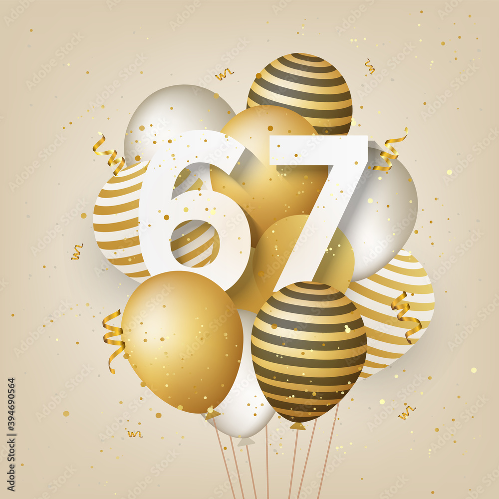 Happy 67th birthday with gold balloons greeting card background. 67 ...