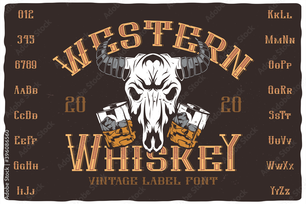 Vintage label font named Western Whiskey. Retro typeface with letters ...