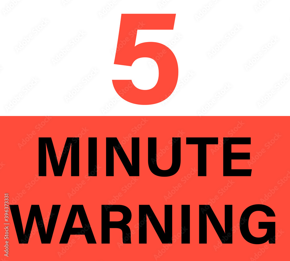5 minute warning sign. Clipart image. Stock Vector | Adobe Stock